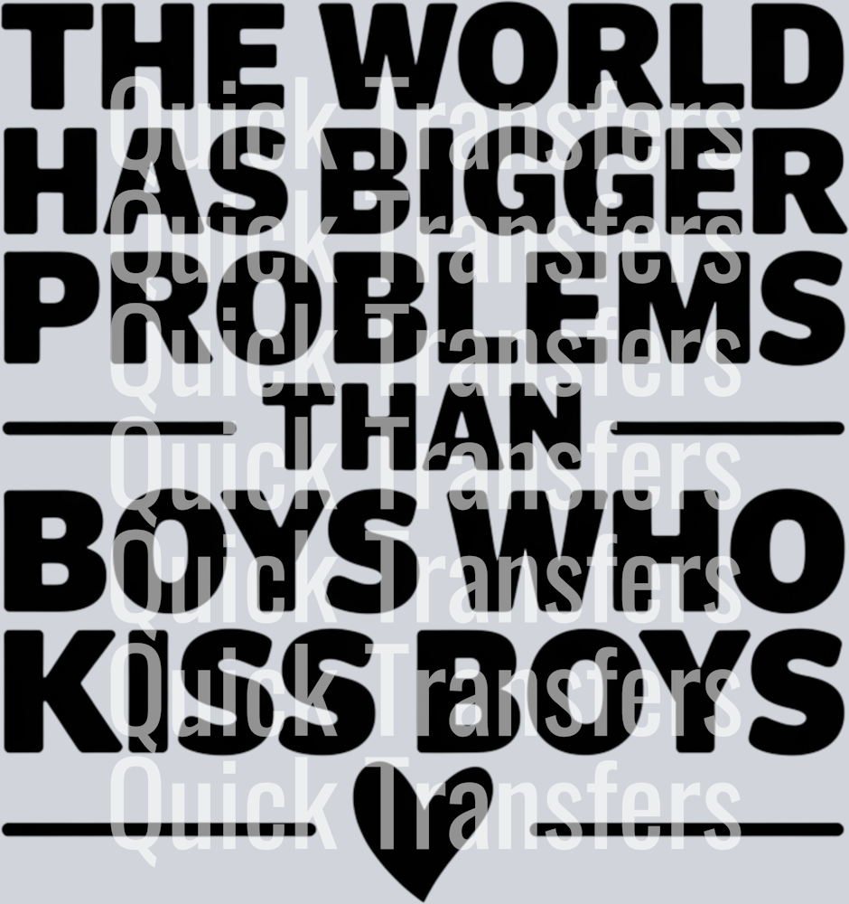 The World Has Bigger Problems Than Boys Who Kiss Boys – Quick Transfers