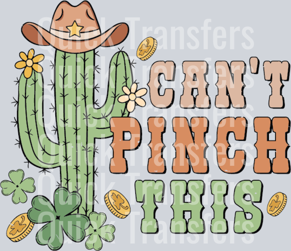 Cant Pinch This Cactus St. Patrick's Day Design - Ready To Press DTF T ...