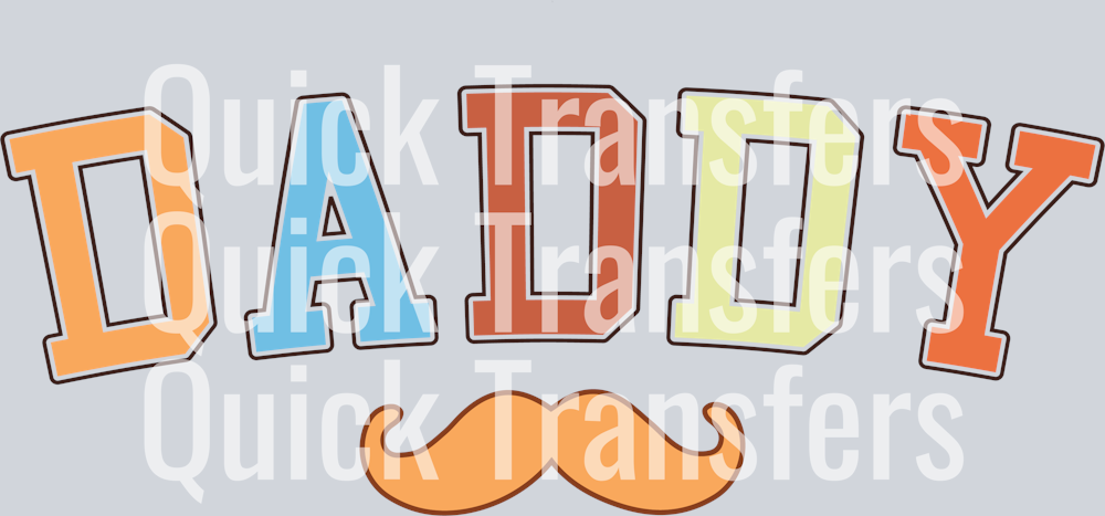 Bold Color Block Daddy Mustache Graphic Premium Transfer – Quick Transfers