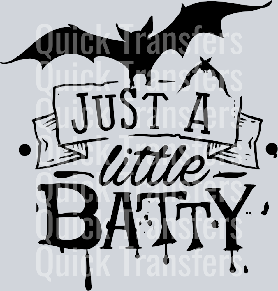 Just A Little Batty Spooky Halloween Bat Graphic Transfer – Quick Transfers