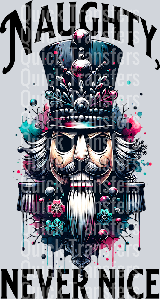 NAUGHTY NEVER NICE NUTCRACKER PNG – Quick Transfers
